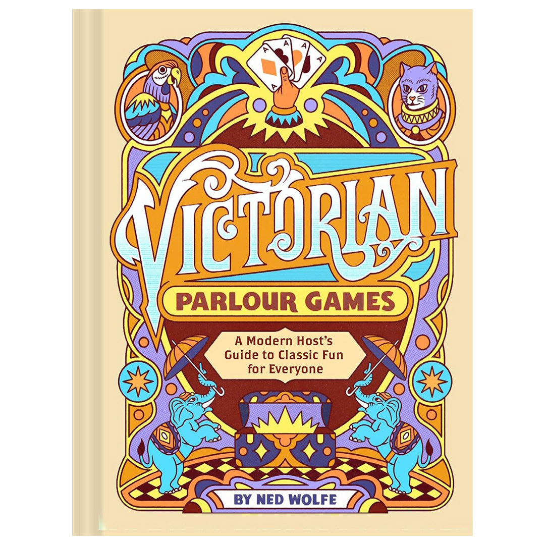 Victorian Parlour Games: A Modern Host’s Guide to Classic Fun for Ever ...